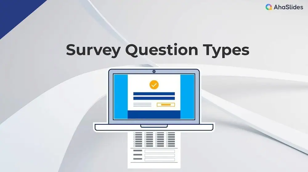 7 Best Survey Question Types to Elevate Your Survey in Minutes | 2024 ...