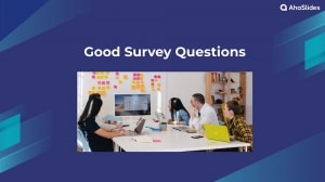 65+ Effective Survey Question Samples + Free Templates - AhaSlides