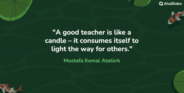 30 Greatest Motivational Quotes For Educators Out There - AhaSlides