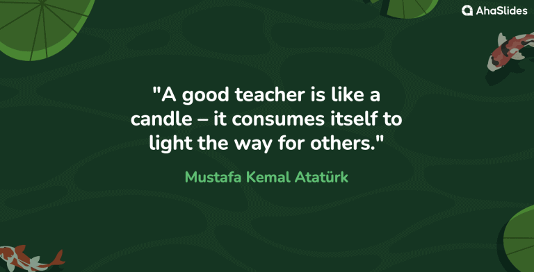 30 Greatest Motivational Quotes For Educators Out There - AhaSlides