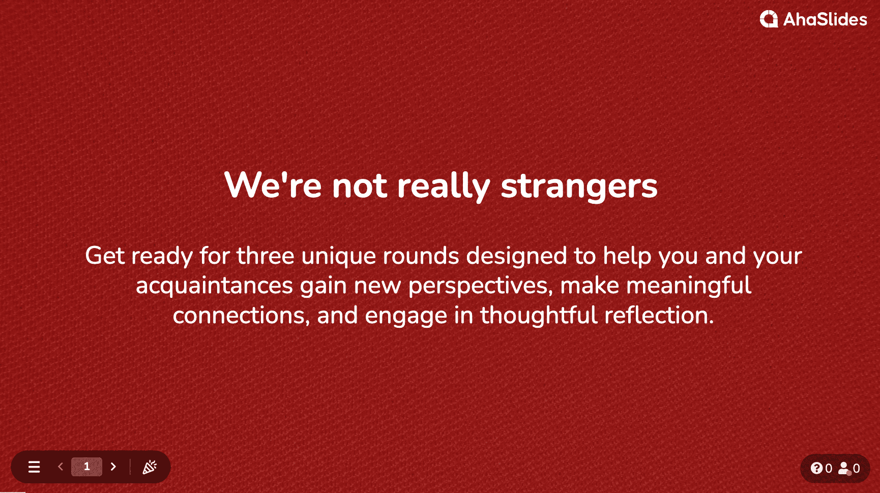 The Ultimate 140 We Are Not Really Strangers Questions (+Free Download) - AhaSlides